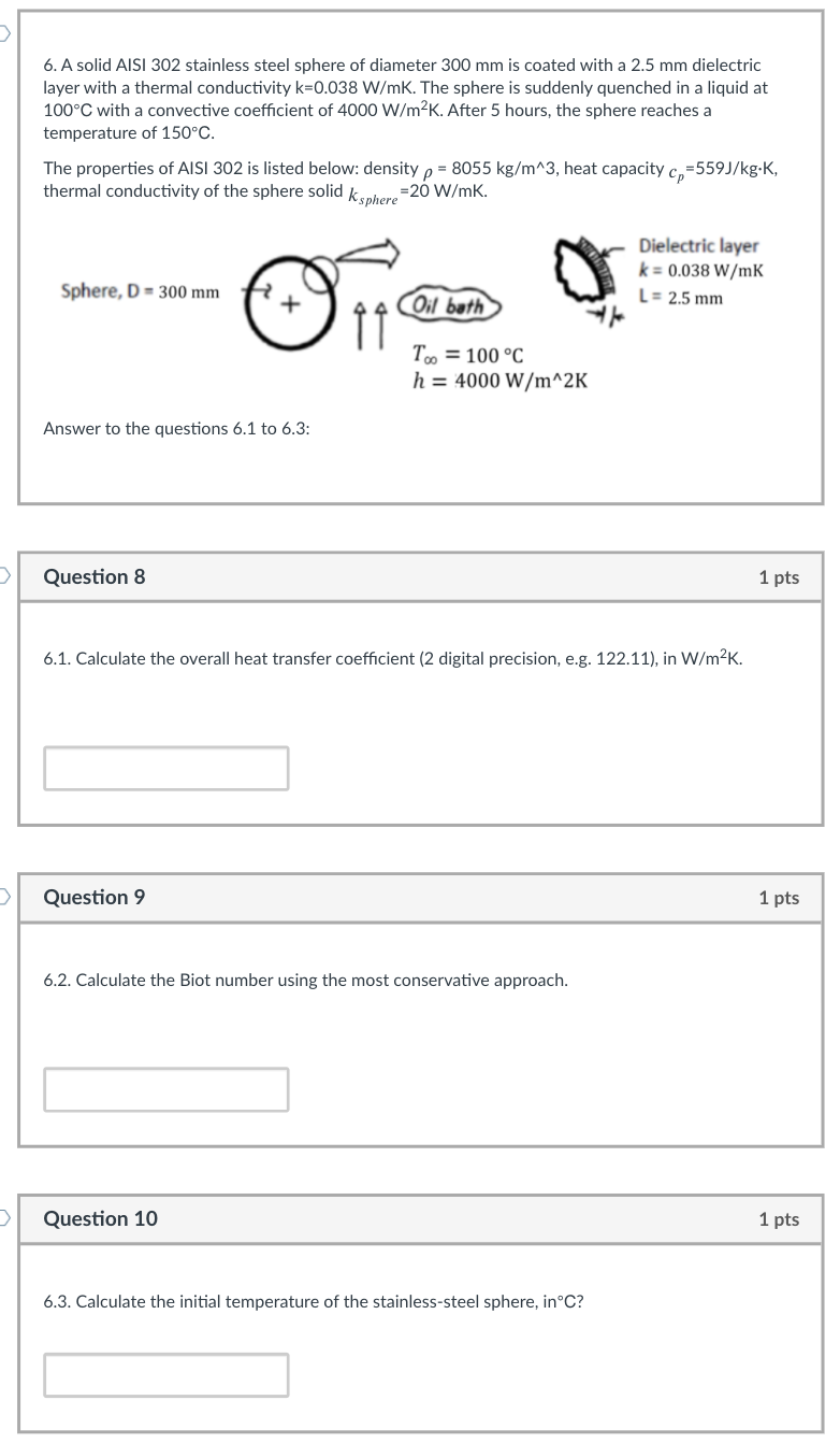 Solved 6. A solid AISI 302 stainless steel sphere of | Chegg.com