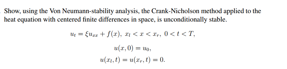 Show, using the Von Neumann-stability analysis, the | Chegg.com