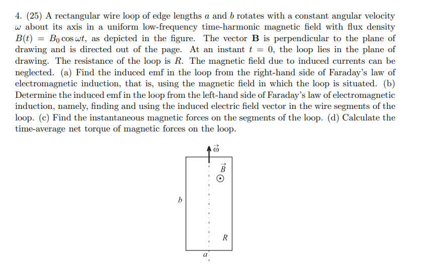 4. (25) A rectangular wire loop of edge lengths a and | Chegg.com