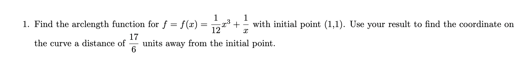 Solved 1. Find the arclength function for f=f(x)=121x3+x1 | Chegg.com