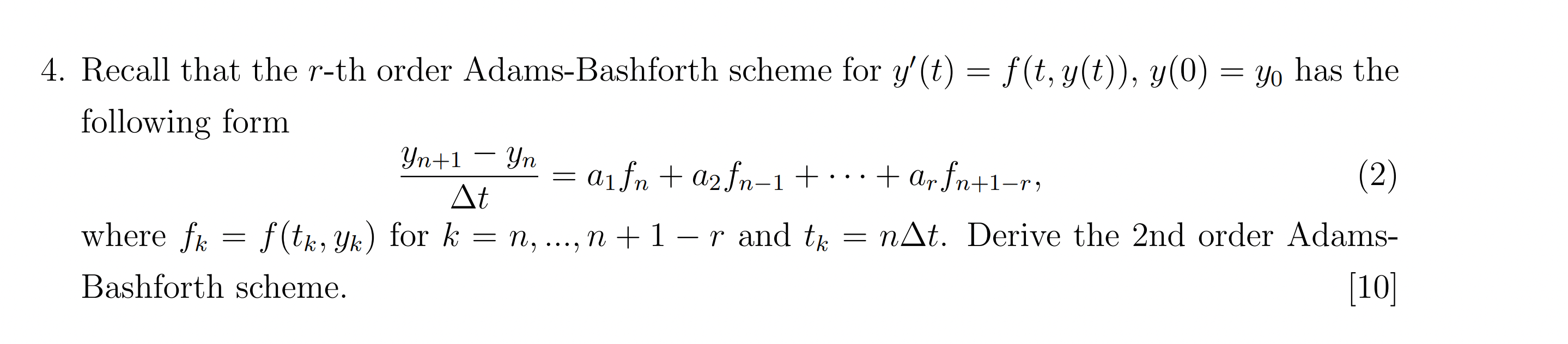 Solved 4. Recall that the r-th order Adams-Bashforth scheme | Chegg.com