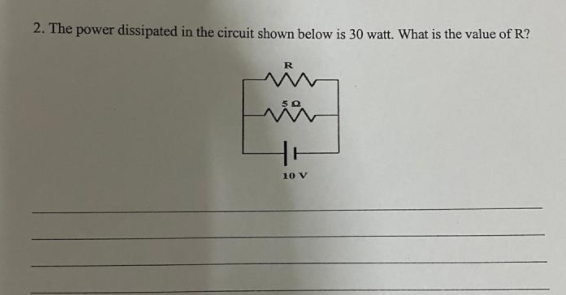 Solved 2. The power dissipated in the circuit shown below is | Chegg.com