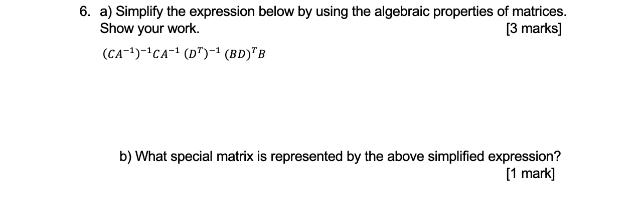 Solved 6. a) Simplify the expression below by using the | Chegg.com