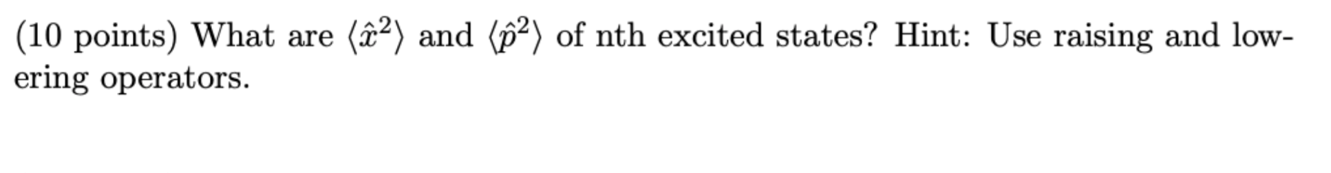 Solved 10 Points What Are And ô2 Of Nth Excited