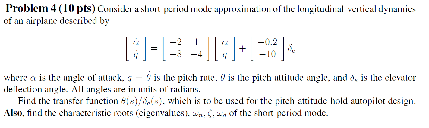 Solved Problem 4 (10 pts) Consider a short-period mode | Chegg.com