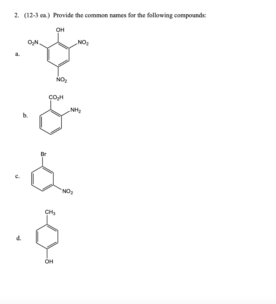 Solved 2. (12-3 ea.) Provide the common names for the | Chegg.com