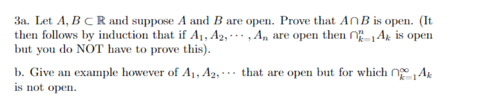 Solved 3a. Let A,B⊂R and suppose A and B are open. Prove | Chegg.com