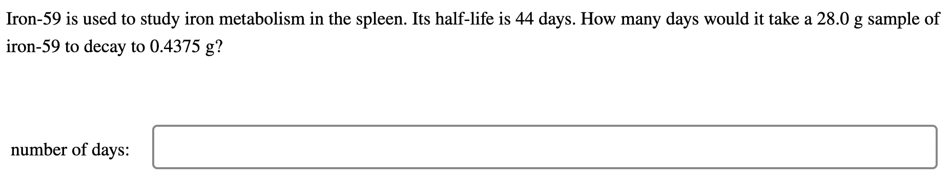 Solved Iron-59 is used to study iron metabolism in the | Chegg.com