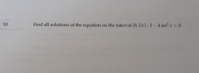Solved 10. Find all solutions of the equation on the | Chegg.com