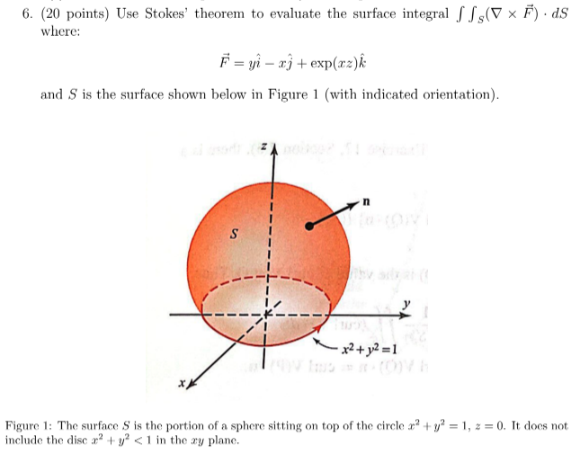 Solved 6. (20 points) Use Stokes' theorem to evaluate the | Chegg.com
