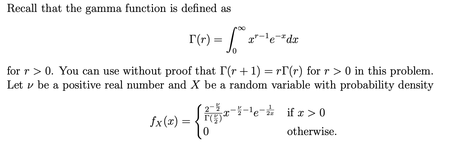 Solved Recall that the gamma function is defined as Γ r(r) = | Chegg.com