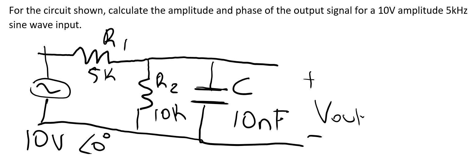 Solved For the circuit shown, calculate the amplitude and | Chegg.com