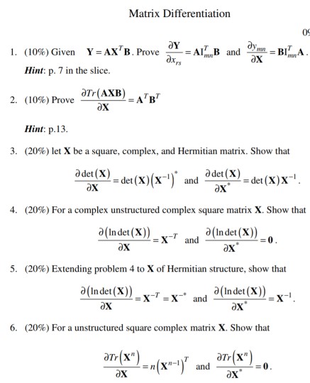 Solved Matrix Differentiation 09 dy Y=AXTB. Prove (10%) | Chegg.com