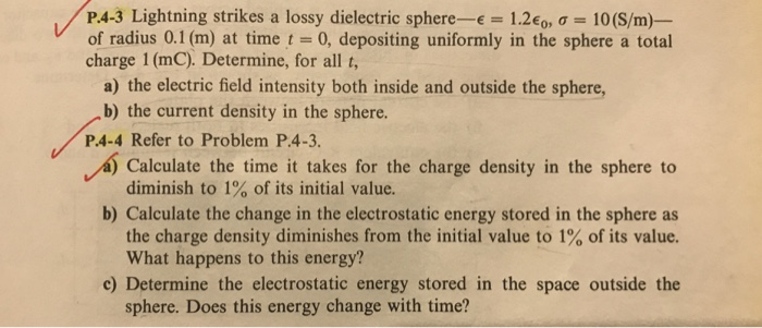Solved P.4-3 Lightning strikes a lossy dielectric sphere-€ = | Chegg.com