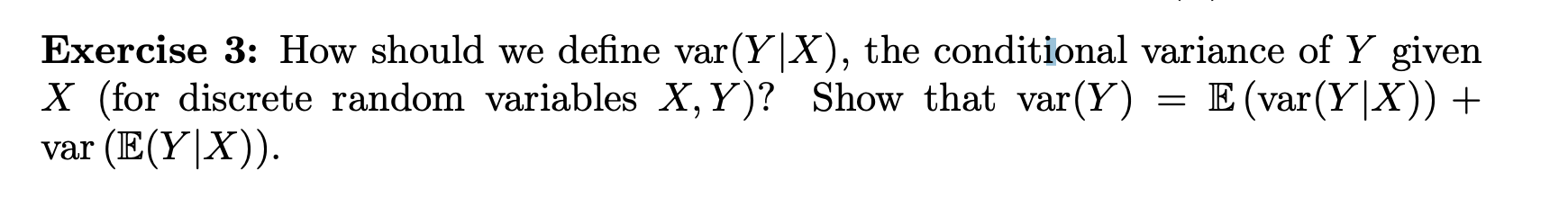 Solved Exercise 3: How should we define var(Y∣X), the | Chegg.com