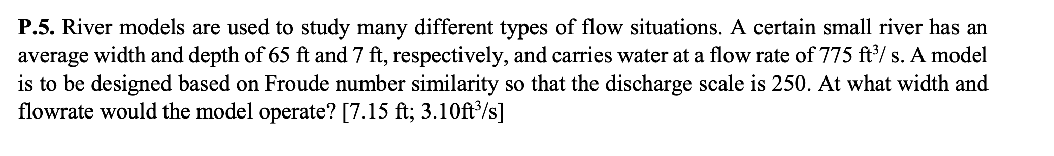 Solved P.5. River models are used to study many different | Chegg.com