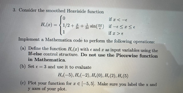 Solved 3. Consider the smoothed Heaviside function if x