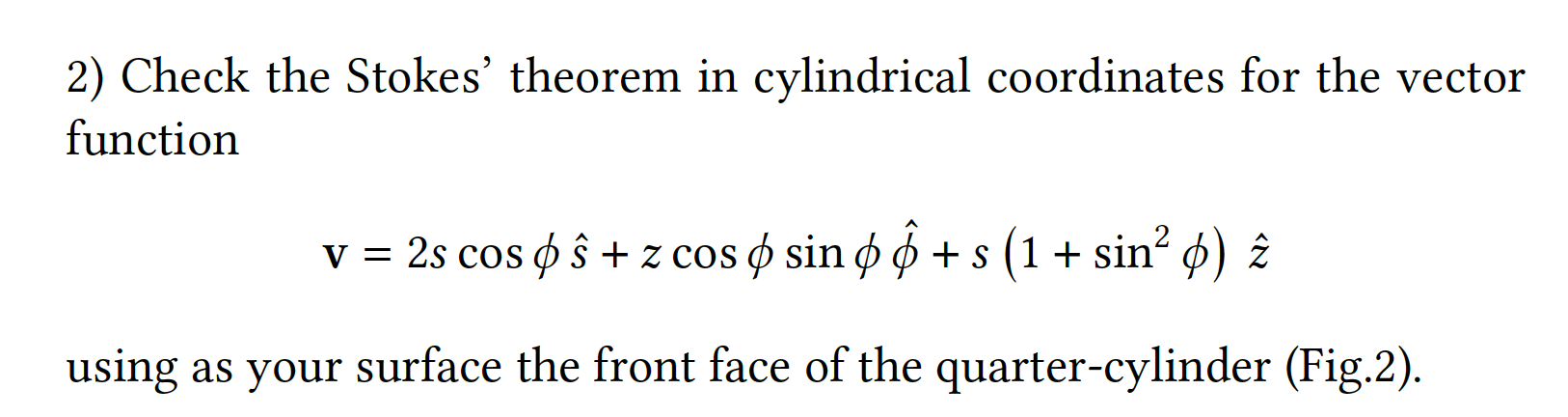 Solved 2) Check the Stokes' theorem in cylindrical | Chegg.com
