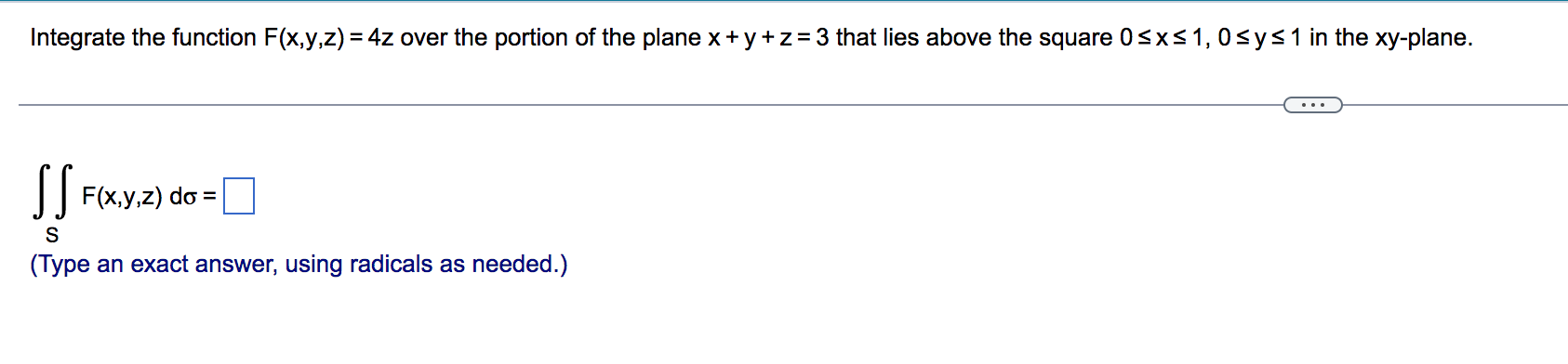 Solved Integrate the function F(x,y,z) = 4z over the portion | Chegg.com