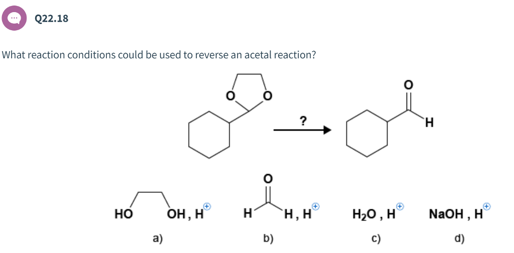Solved Q22.18 What reaction conditions could be used to | Chegg.com