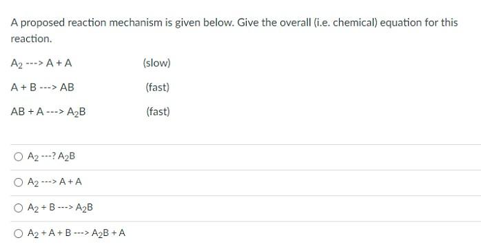 Solved A proposed reaction mechanism is given below. Give | Chegg.com