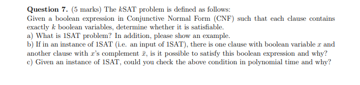 Question 7. (5 marks) The KSAT problem is defined as | Chegg.com
