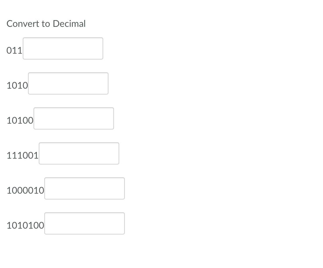 Solved Convert to Decimal 011 1010 10100 111001 1000010 | Chegg.com