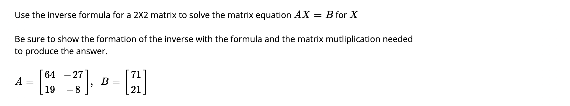 Solved Use the inverse formula for a 2×2 matrix to solve the | Chegg.com