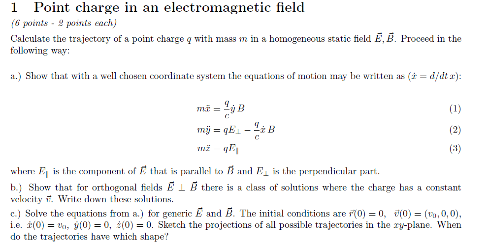 1 Point charge in an electromagnetic field (6 points | Chegg.com