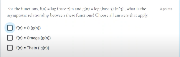 Solved 3 points For the functions, f(n) = log (base 2) n and | Chegg.com