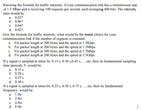 Solved Knowing the formula for traffic intensity, if your | Chegg.com