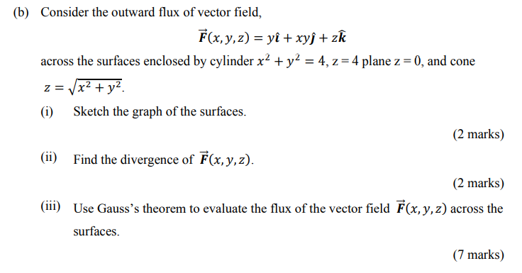 Solved (b) Consider the outward flux of vector field, | Chegg.com