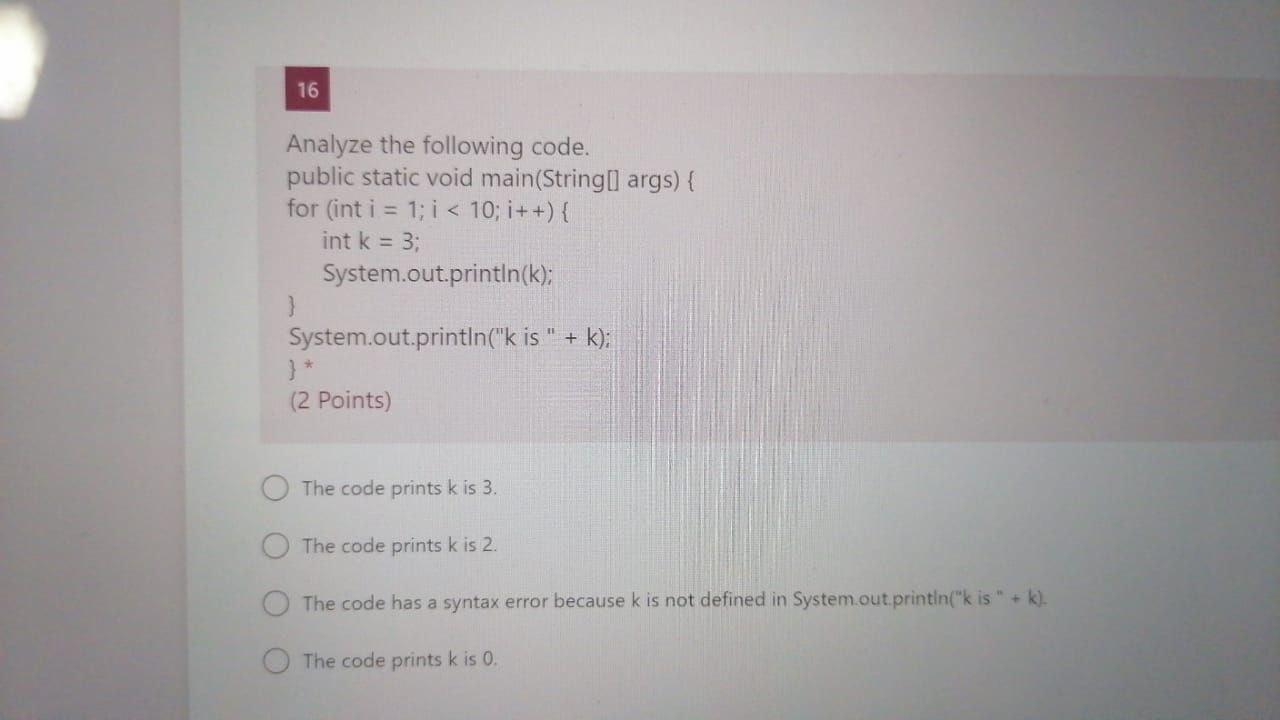 Solved 16 Analyze the following code. public static void | Chegg.com