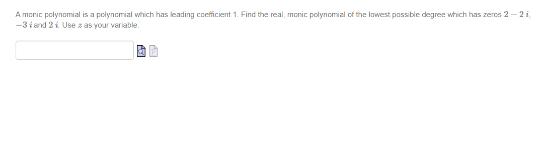 Solved A monic polynomial is a polynomial which has leading | Chegg.com