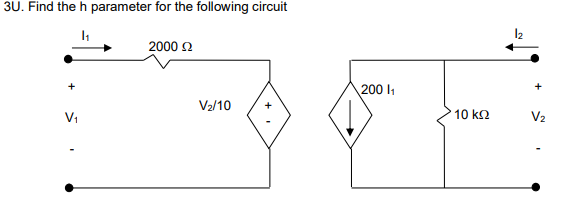 Solved 30. Find the h parameter for the following circuit | Chegg.com
