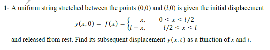 Solved 1- ﻿A uniform string stretched between the points | Chegg.com