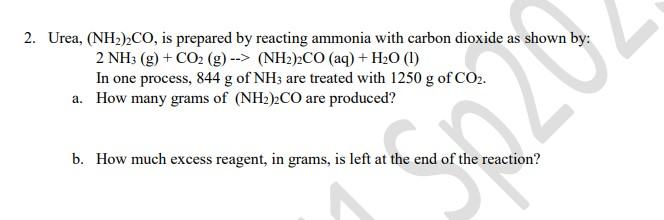 Solved 2. Urea, (NH2)2CO, is prepared by reacting ammonia | Chegg.com
