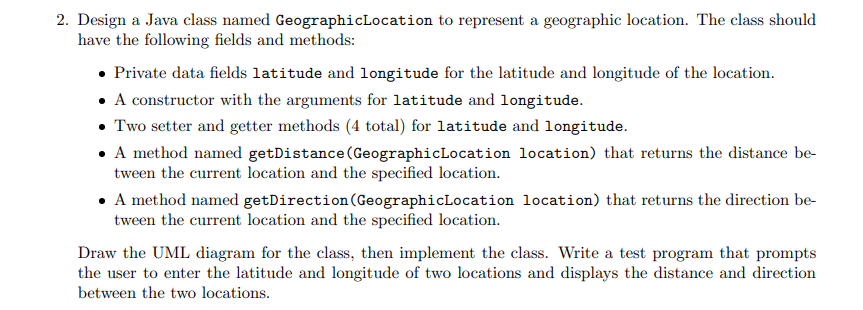 Solved 2. Design a Java class named GeographicLocation to | Chegg.com