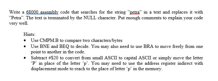 Solved Write a 68000 assembly code that searches for the | Chegg.com