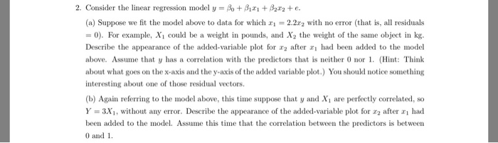 Solved 2. Consider the linear regression model yBiBa2 +e (a) | Chegg.com