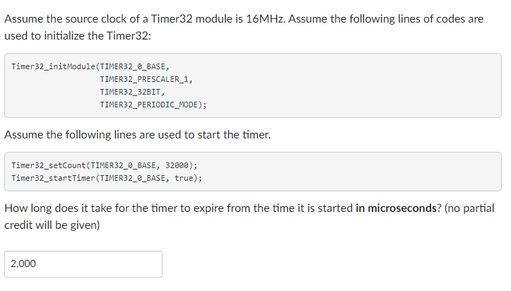 Assume the source clock of a Timer32 module is 16MHz. | Chegg.com