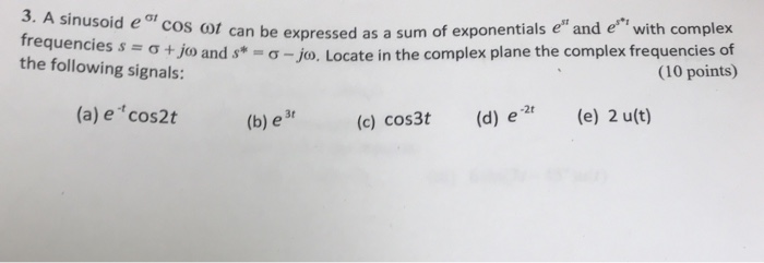 Solved 3. A sinusoid eơt s or can be expressed as a sum of | Chegg.com