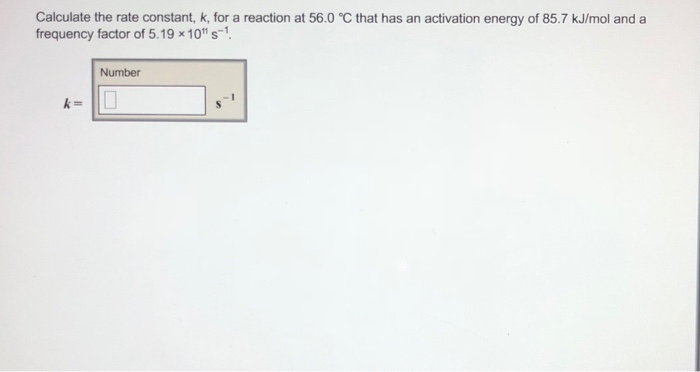 Solved Calculate the rate constant, k, for a reaction at | Chegg.com