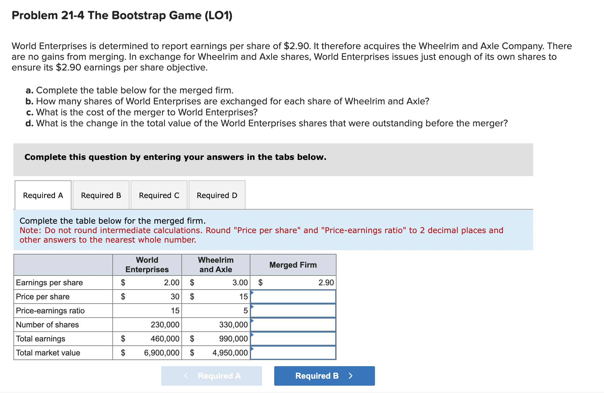 Solved Problem 21-4 ﻿The Bootstrap Game (LO1)World | Chegg.com