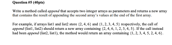 Solved Question #5 (40pts) Write a method called append that | Chegg.com