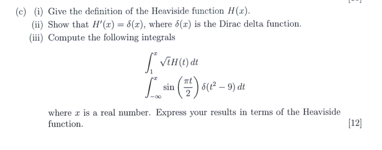 Solved (c) (i) Give the definition of the Heaviside function | Chegg.com