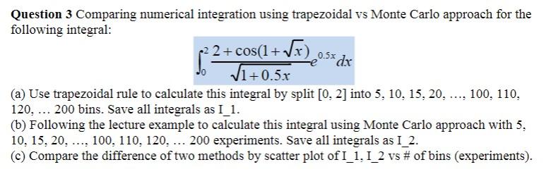 Question 3 Comparing numerical integration using | Chegg.com