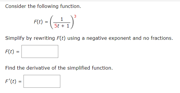 Solved Consider the following function.F(t)=(15t+1)3Simplify | Chegg.com