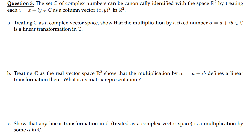 Solved Question 3: The set C of complex numbers can be | Chegg.com