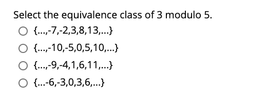 Solved Select the equivalence class of 3 modulo 5. O | Chegg.com